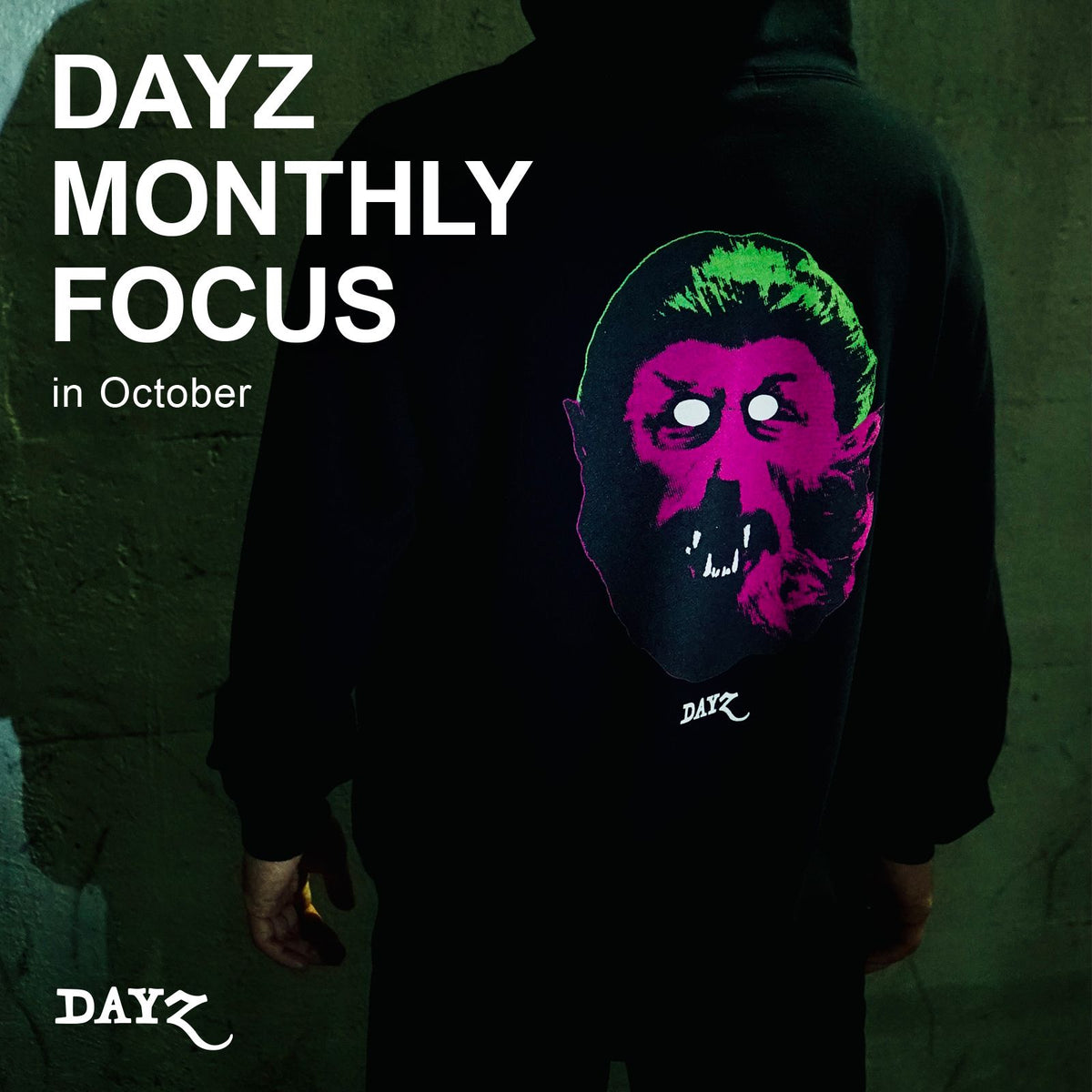 DAYZ MONTHLY FOCUS in OCTOBER – DAYZ ARCHIVES
